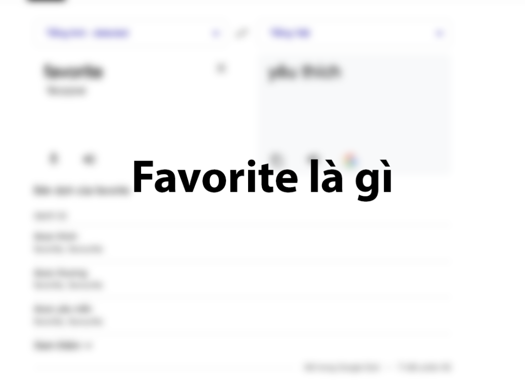 Favorite nghĩa là gì ? Sử dụng Favorite trong tiếng Anh như thế nào ...